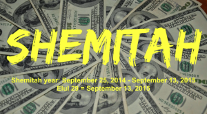 SEPTEMBER 14, 2015 thru October 2, 2016: The Shemitah Jubilee Promises ...