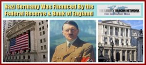 Hitler Was Financed by the Federal Reserve and the Bank of England ...